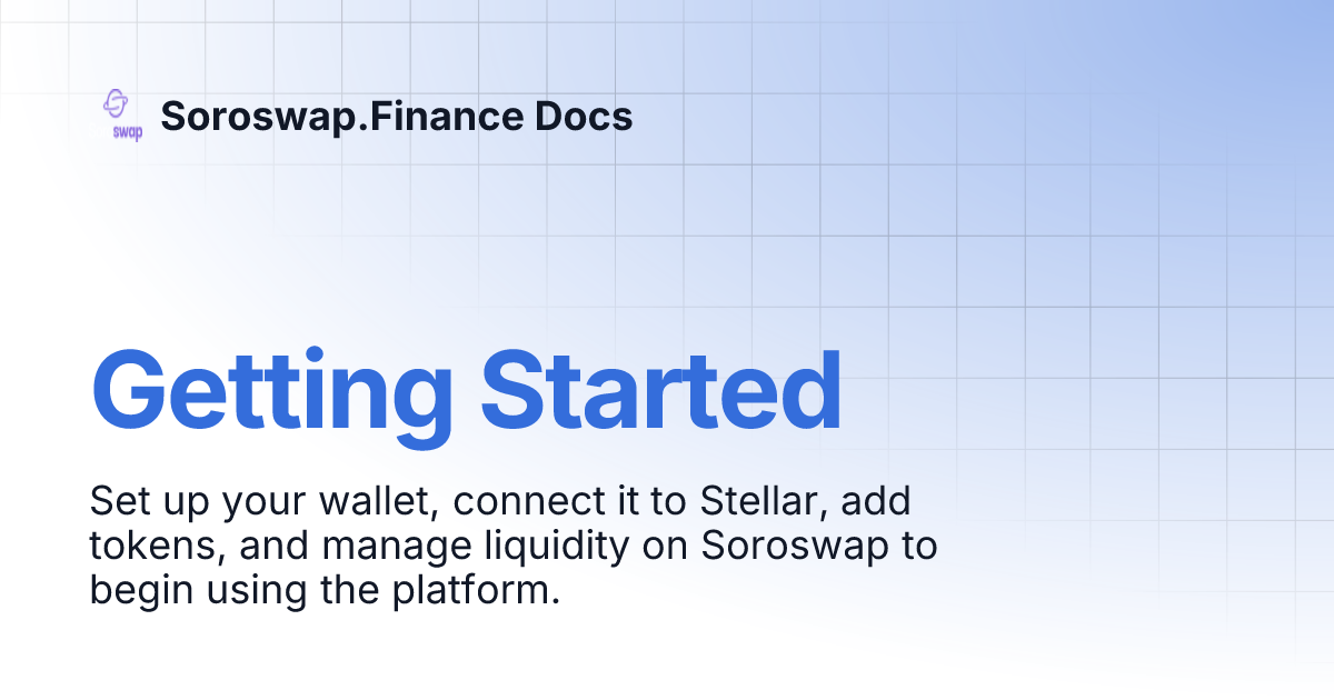Getting Started | Soroswap.Finance Docs